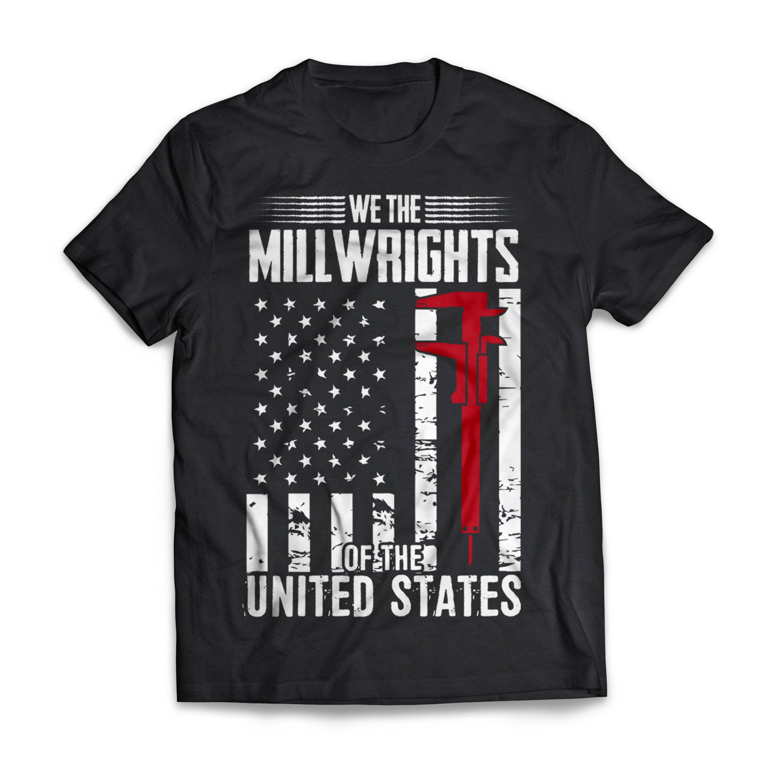 We The Millwrights - Millwrights T-Shirt – GetShirtz