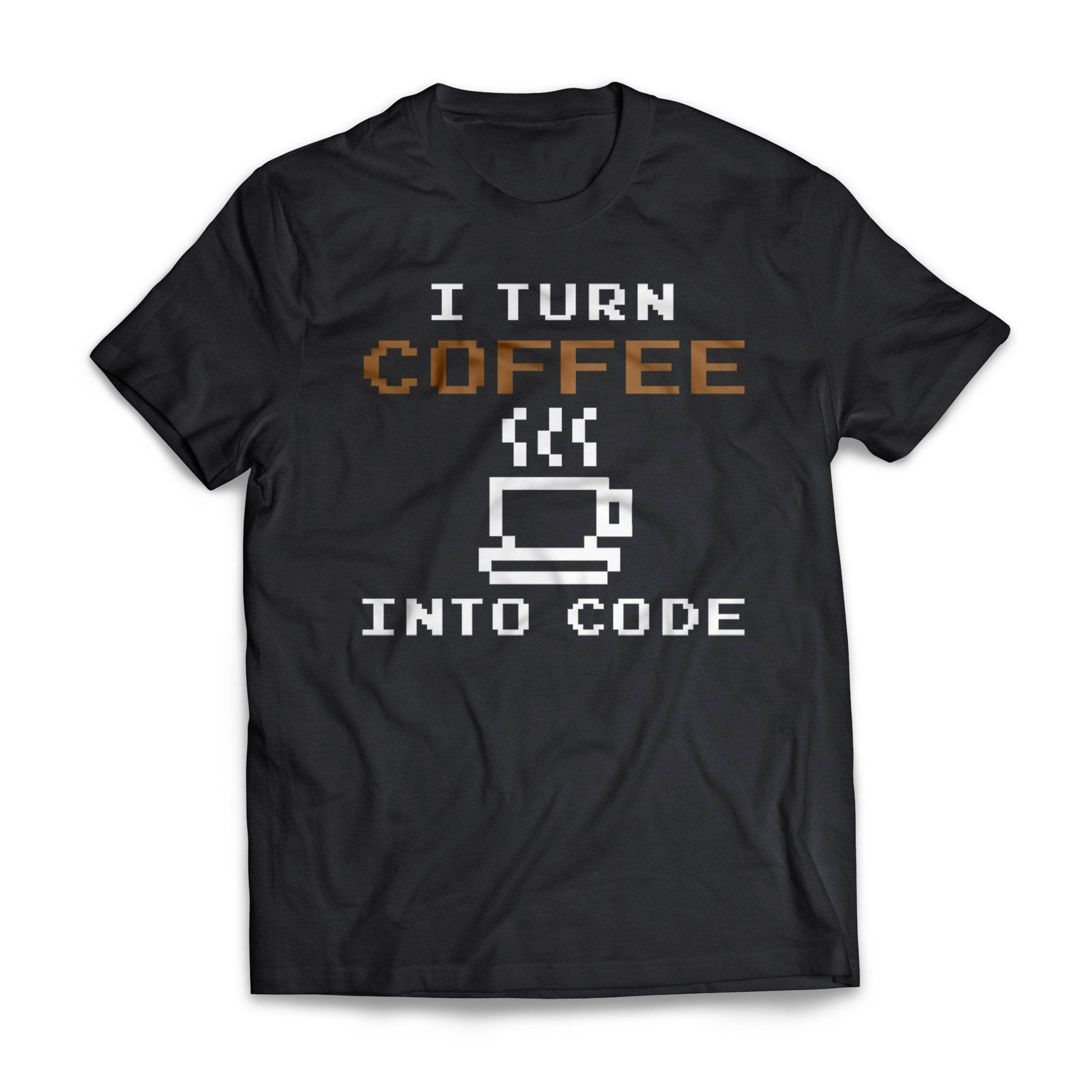 Turn Coffee Into Code - Science T-Shirt – GetShirtz