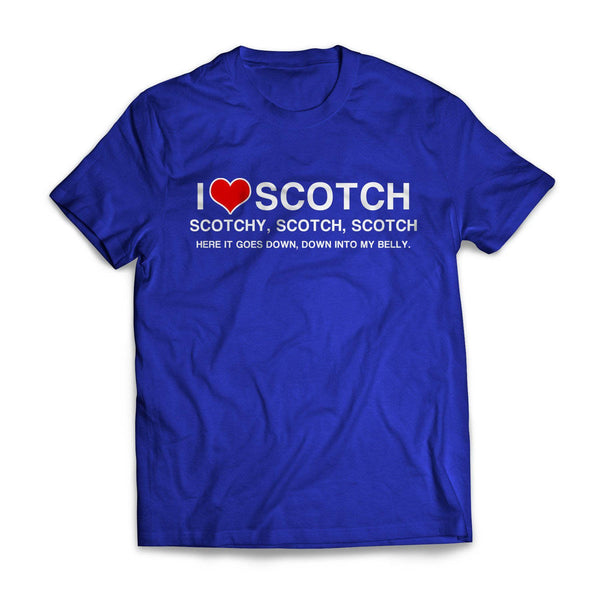 I Love Scotch - Scotch T-Shirt – GetShirtz