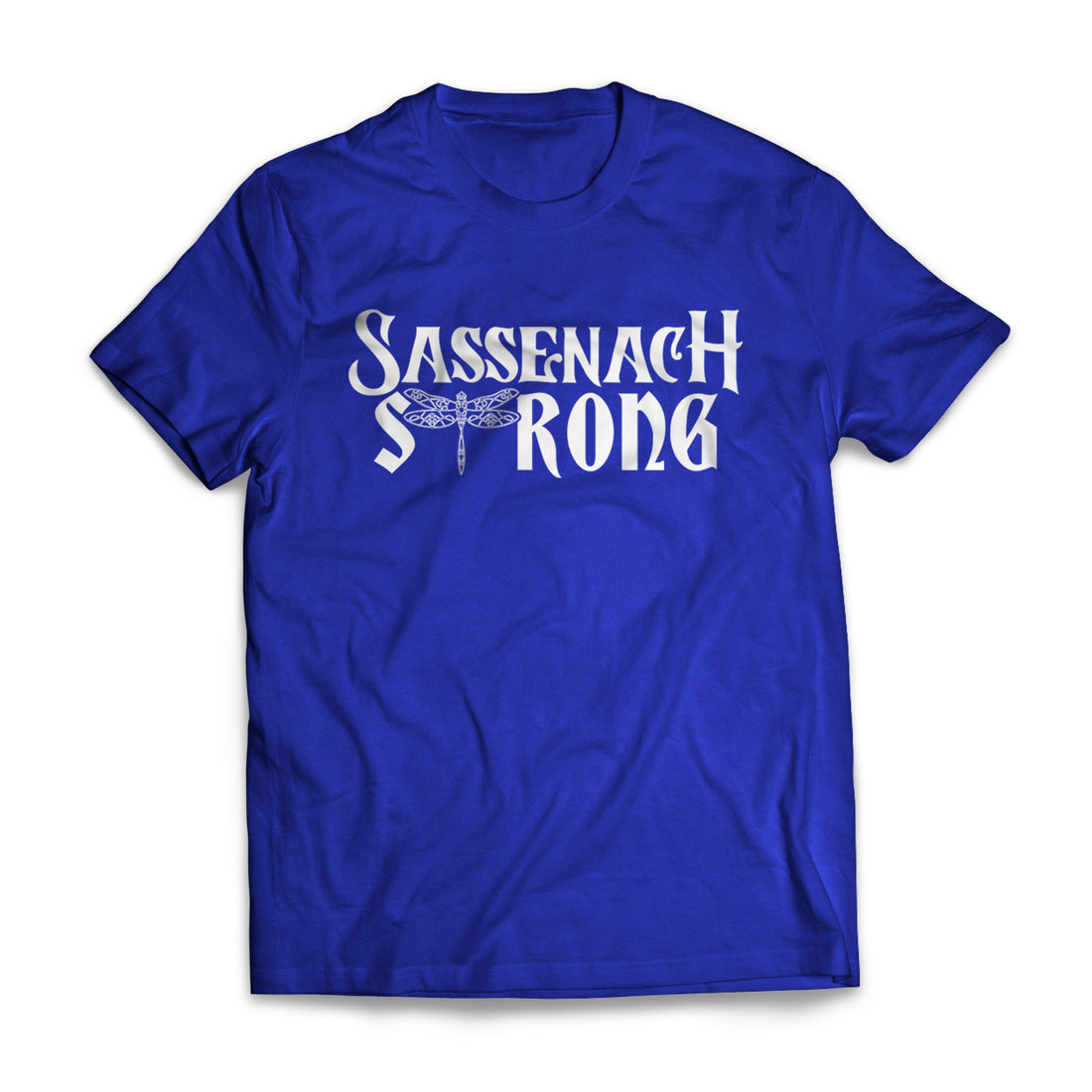 Sassenach Strong - Outlander T-Shirt – GetShirtz