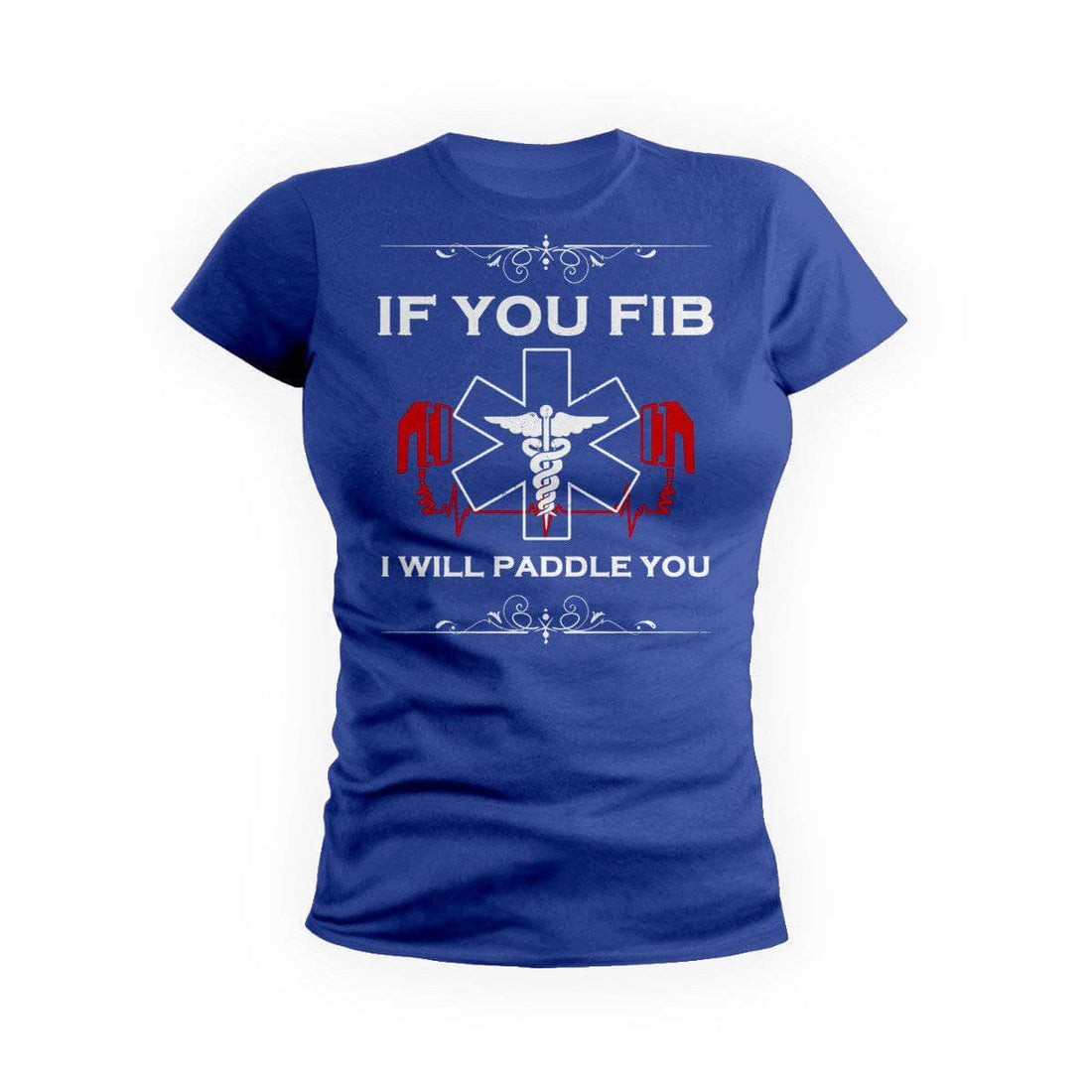 If You Fib - Nurses Nurses And Medical T-Shirt – GetShirtz