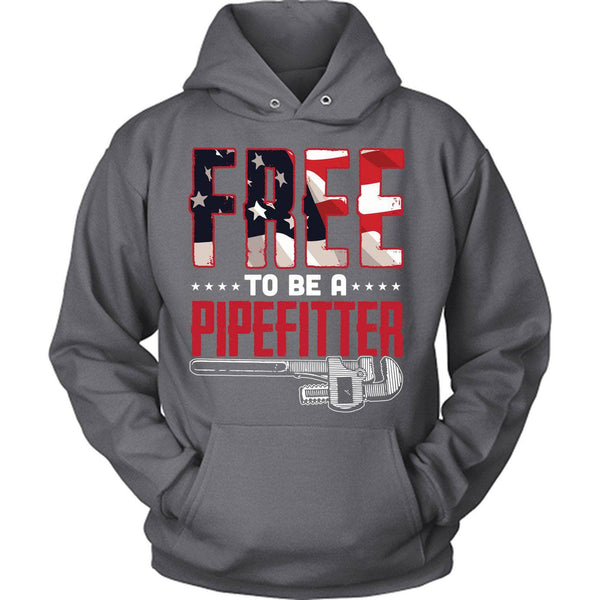Free To Be A Pipefitter - Pipefitters T-Shirt – GetShirtz