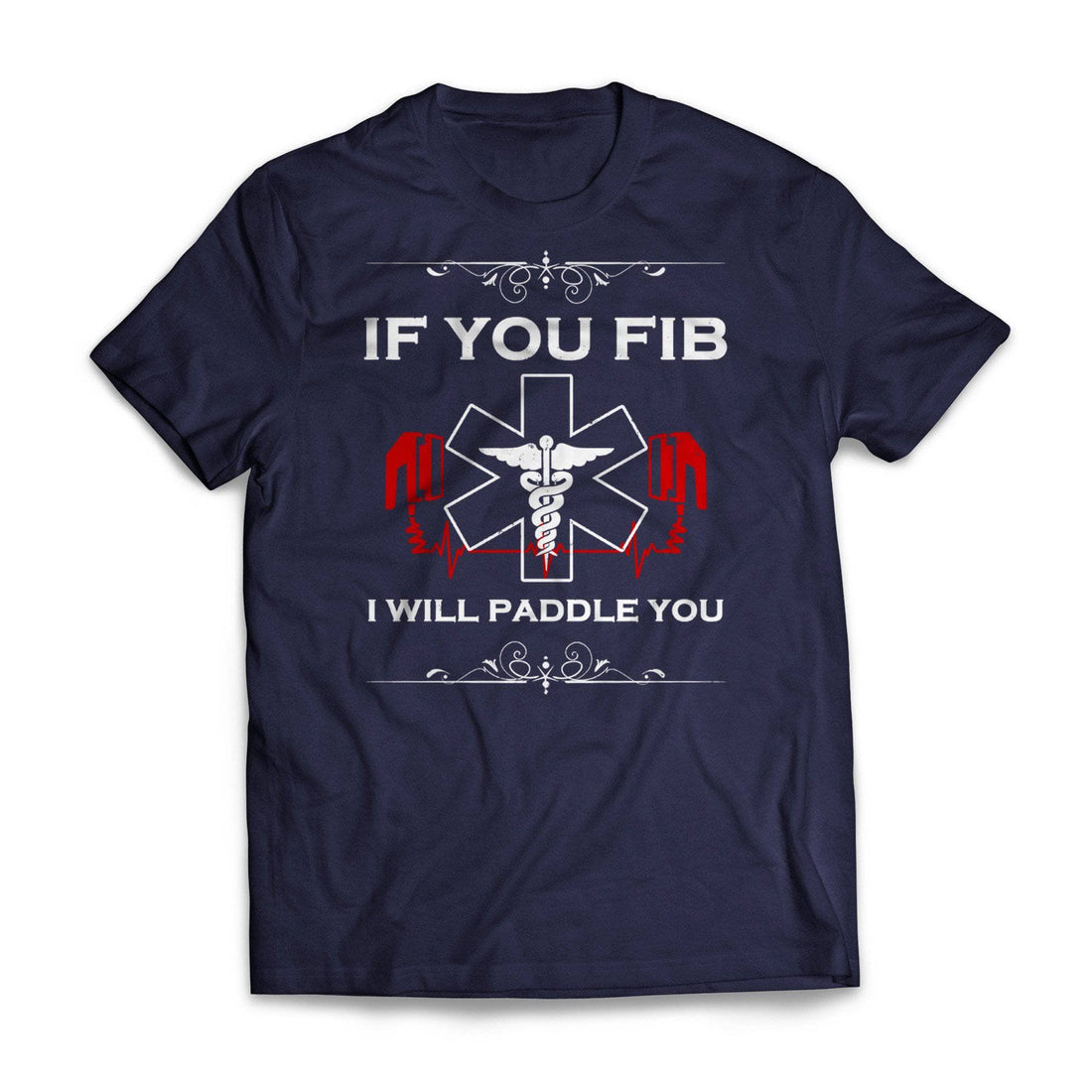 If You Fib - Nurses Nurses And Medical T-Shirt – GetShirtz