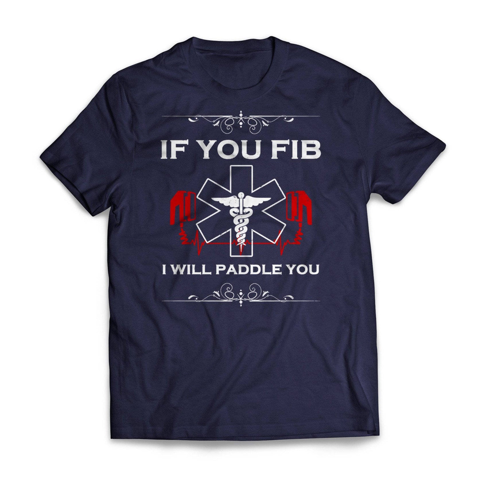 If You Fib - Nurses Nurses And Medical T-Shirt – GetShirtz