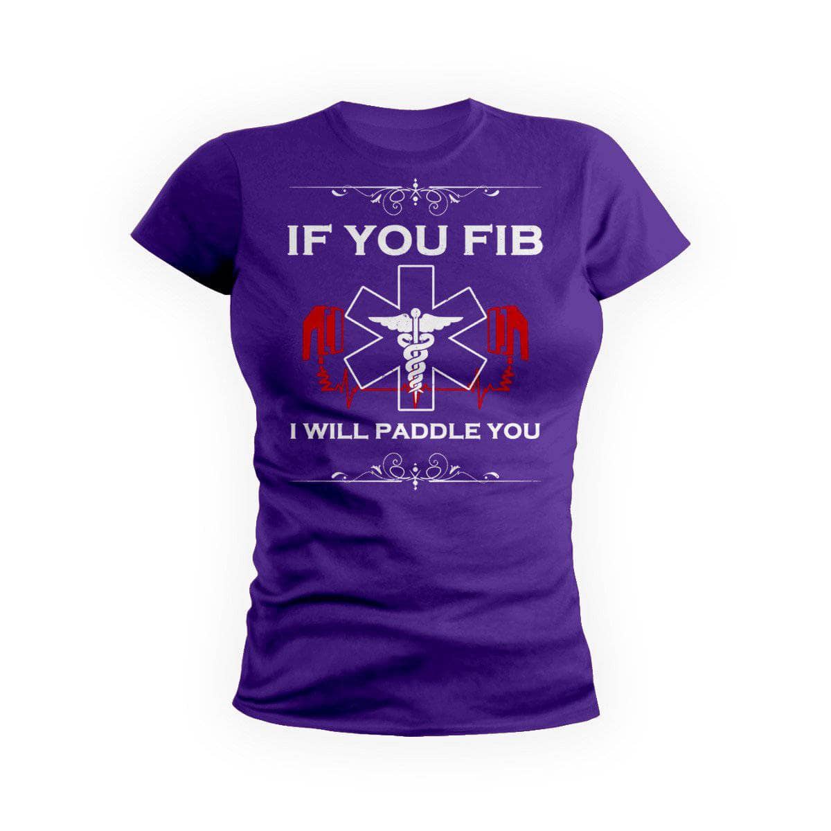 If You Fib - Nurses Nurses And Medical T-Shirt – GetShirtz